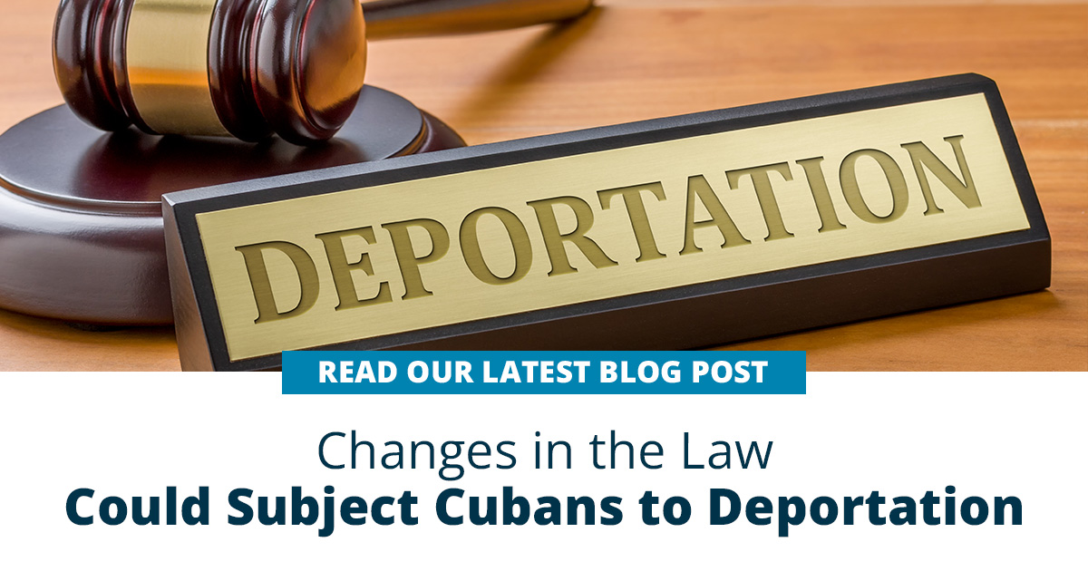 Changes in the law could subject cubans to deportation