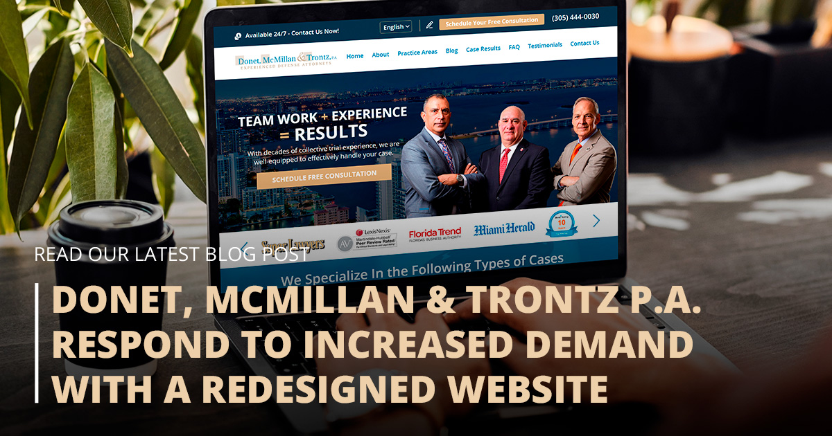 Donet McMillan & Trontz P.A. Respond to Increased Demand with a ...