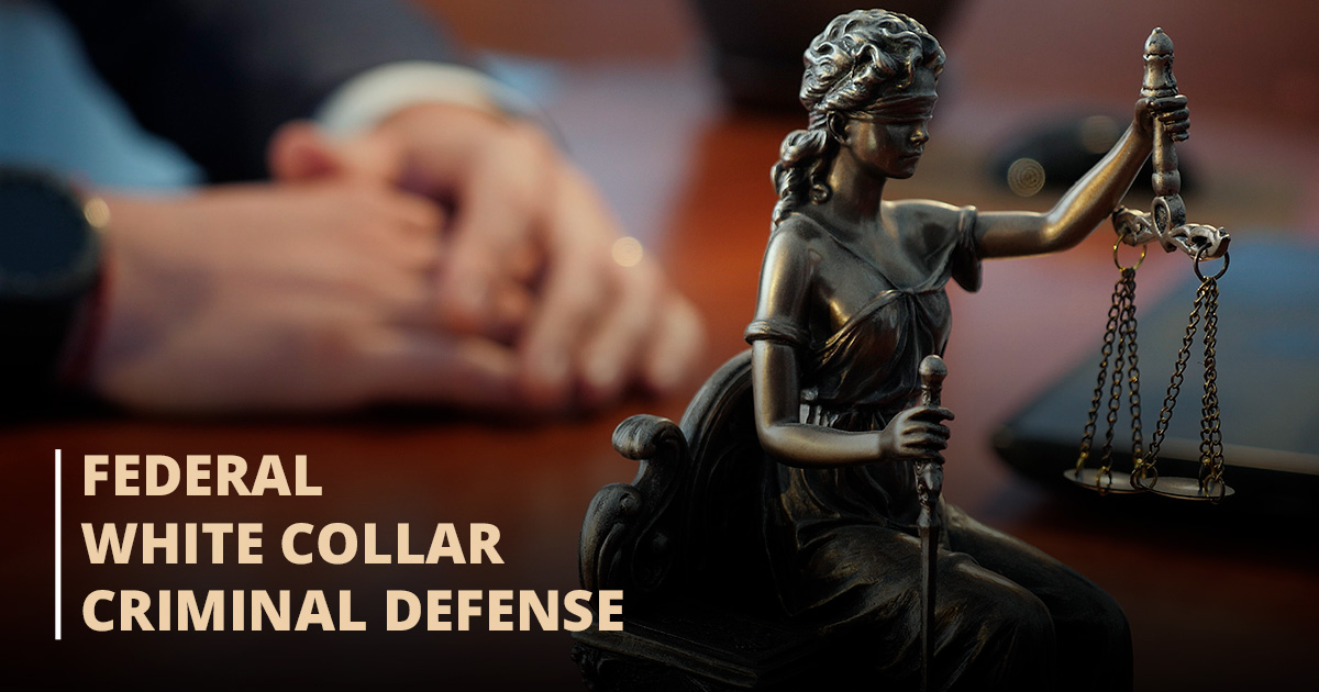 Federal White Collar Criminal Defense - Donet, McMillan & Trontz