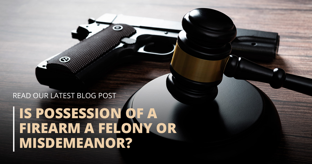 Is Possession of a Firearm a Felony or Misdemeanor?