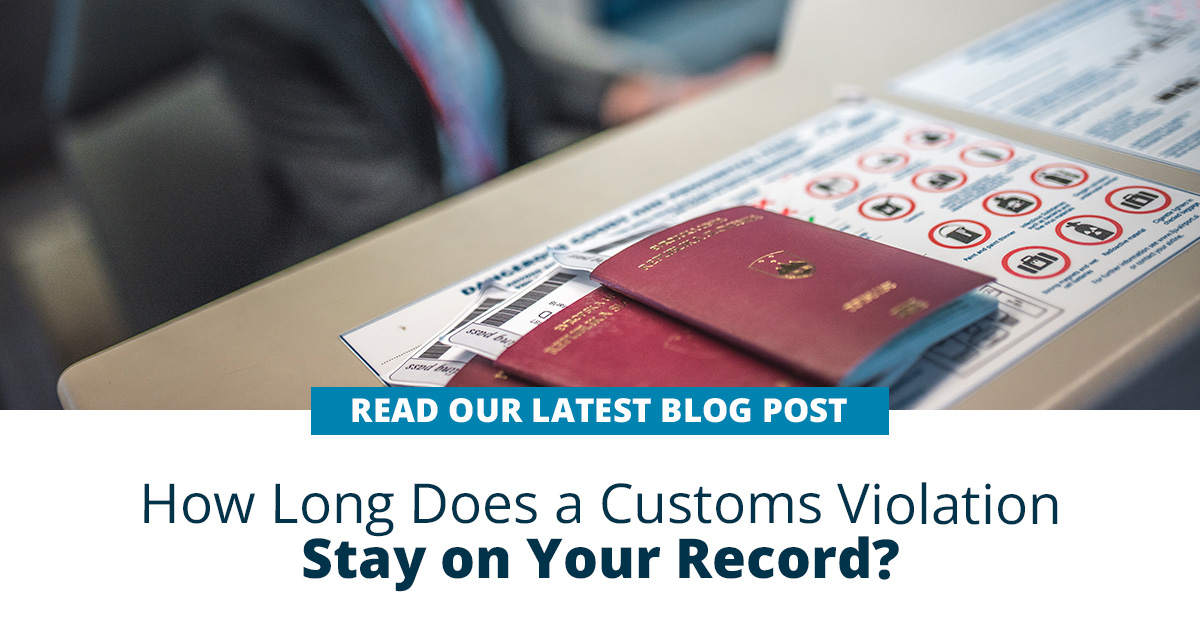 How Long Does a Customs Violation Stay on Your Record?