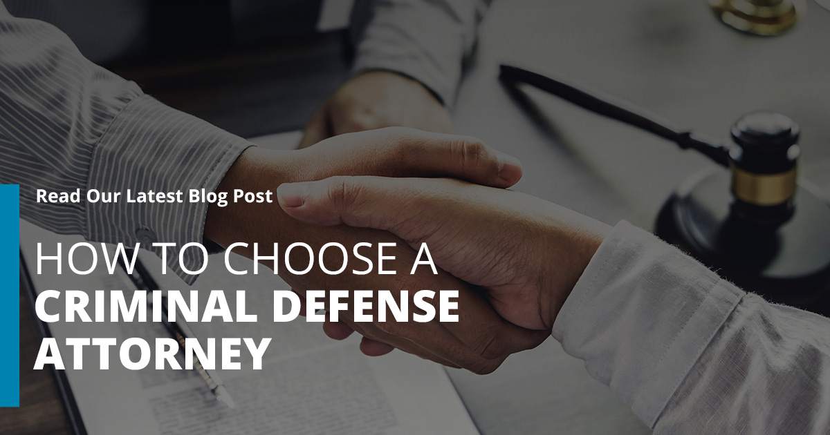 How To Choose a Criminal Defense Attorney